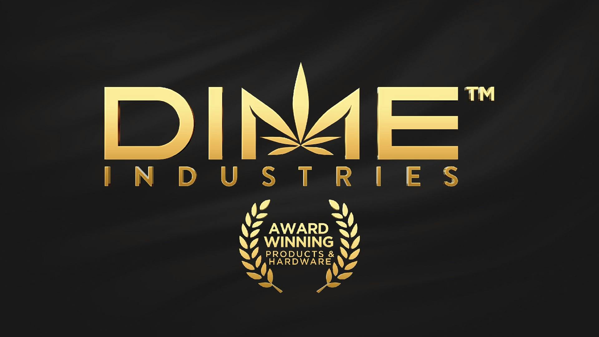Dime Industries: Think Higher | Leafly
