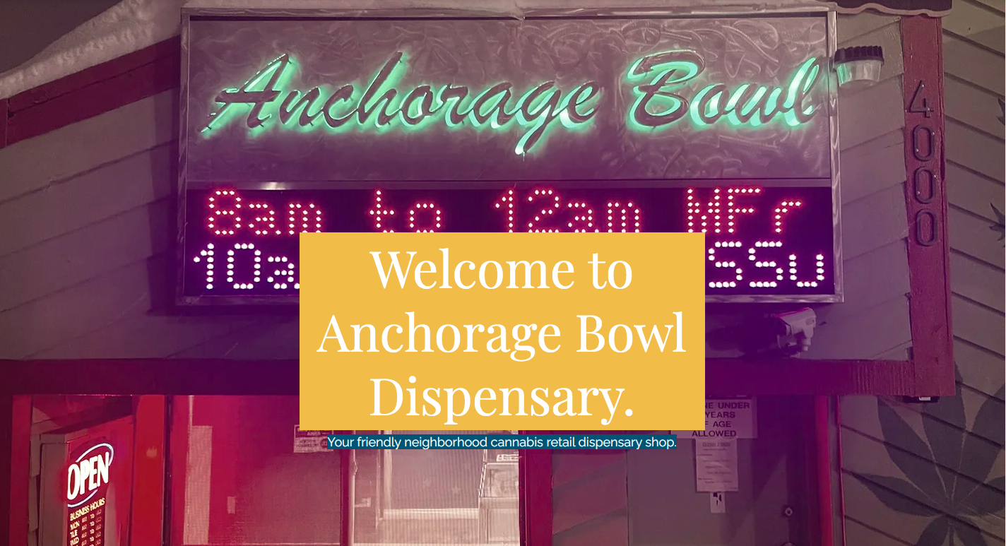 Anchorage Bowl | Dispensary Menu, Reviews & Photos