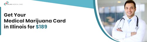 Online Medical Card - Illinois MMJ Cards | Medical Marijuana Cards