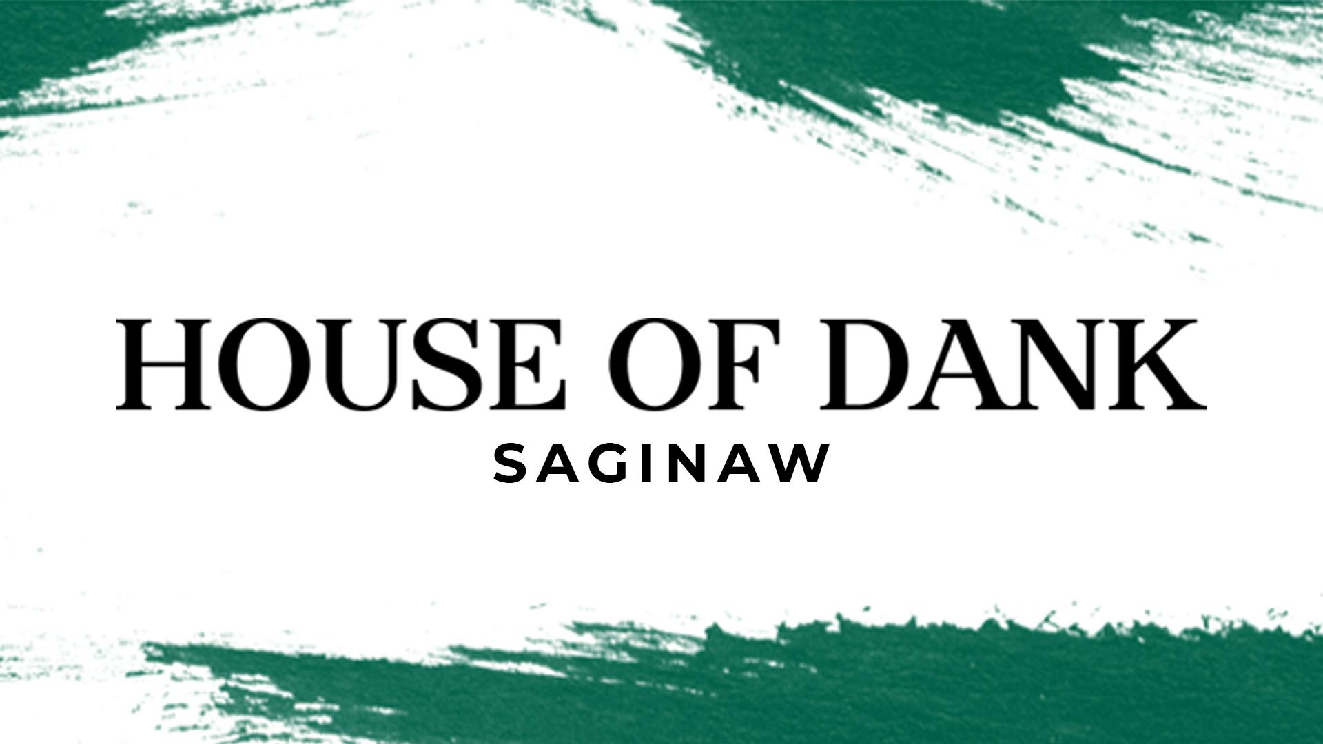 House of Dank Recreational Cannabis - Saginaw | Saginaw, MI Dispensary ...