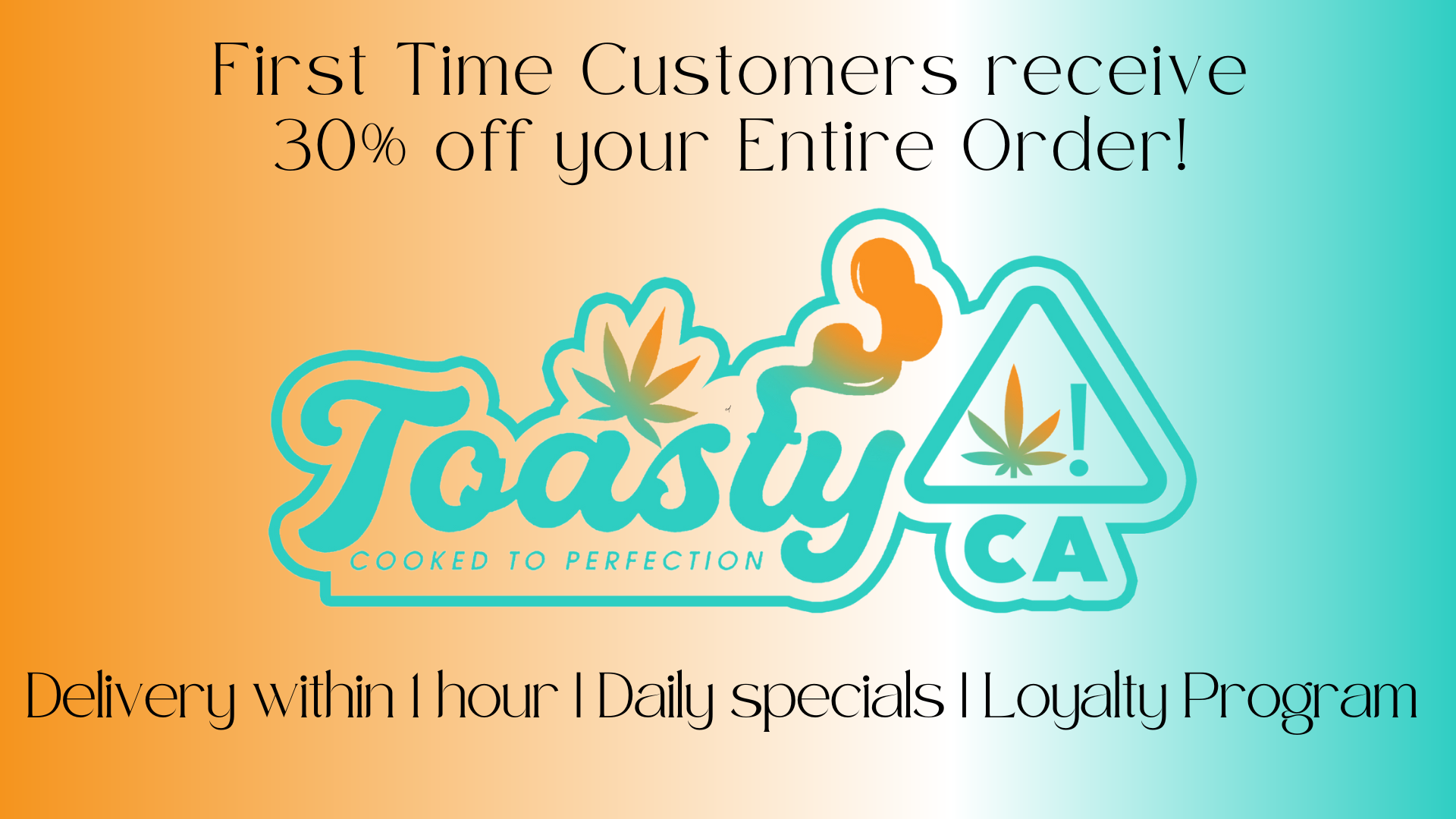 Toasty Deals | Leafly