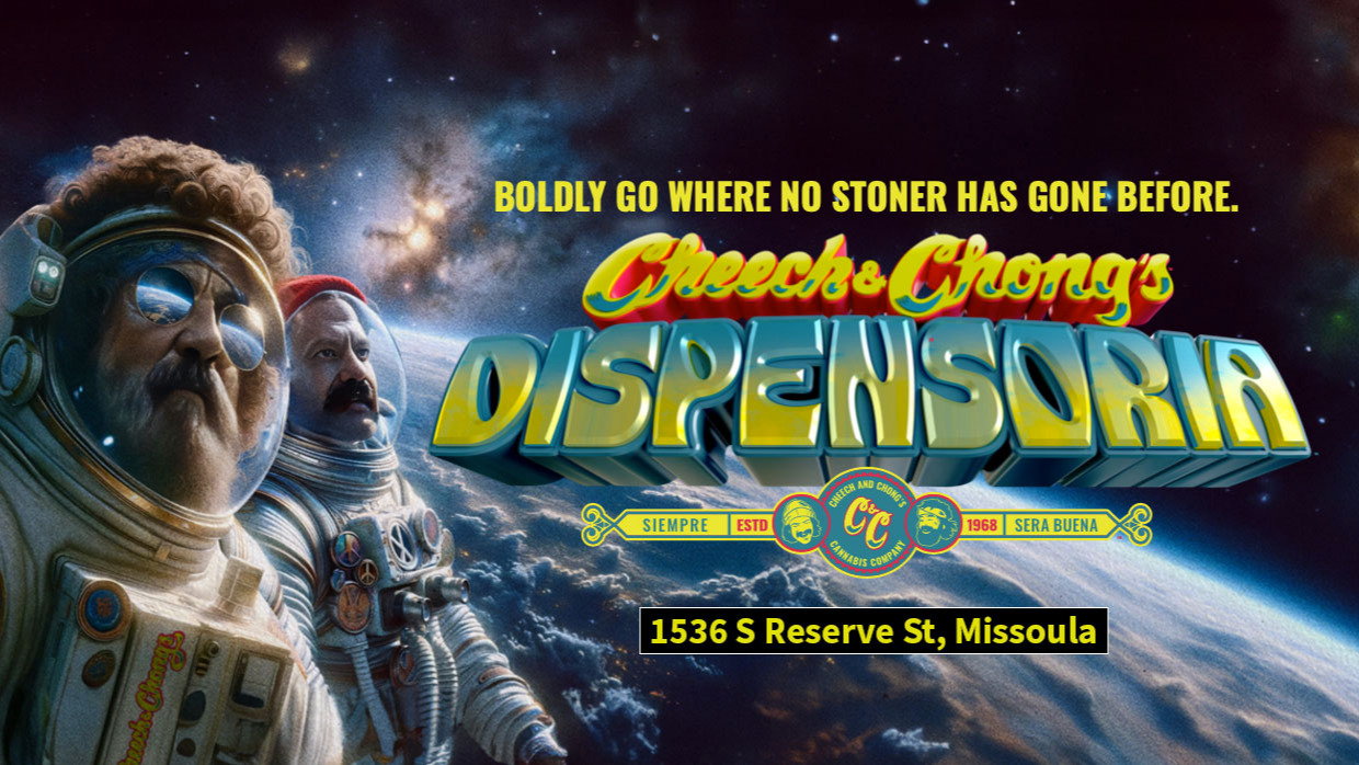 Cheech & Chong Dispensoria - Missoula Customer Reviews from Leafly